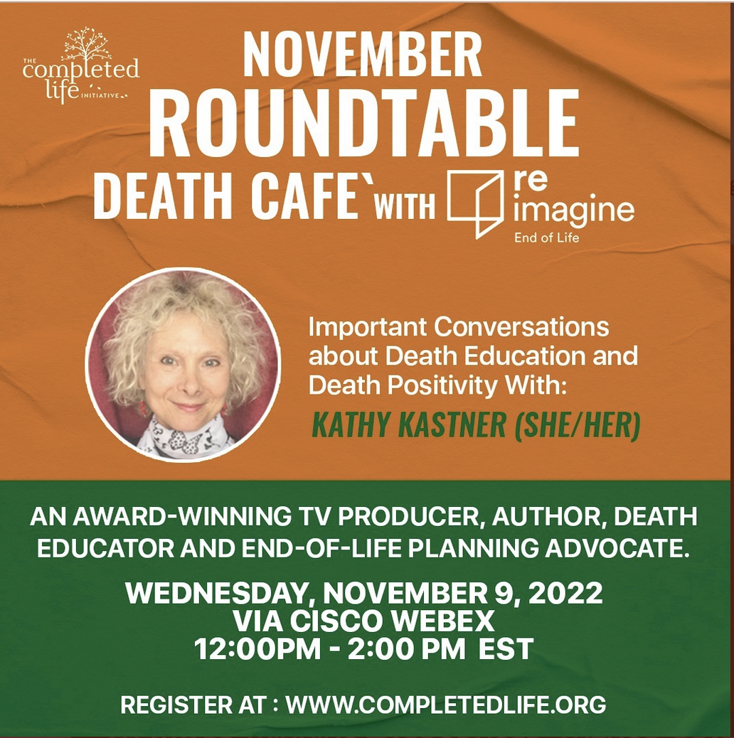 Completed Life: Death Café Roundtable - Kathy Kastner